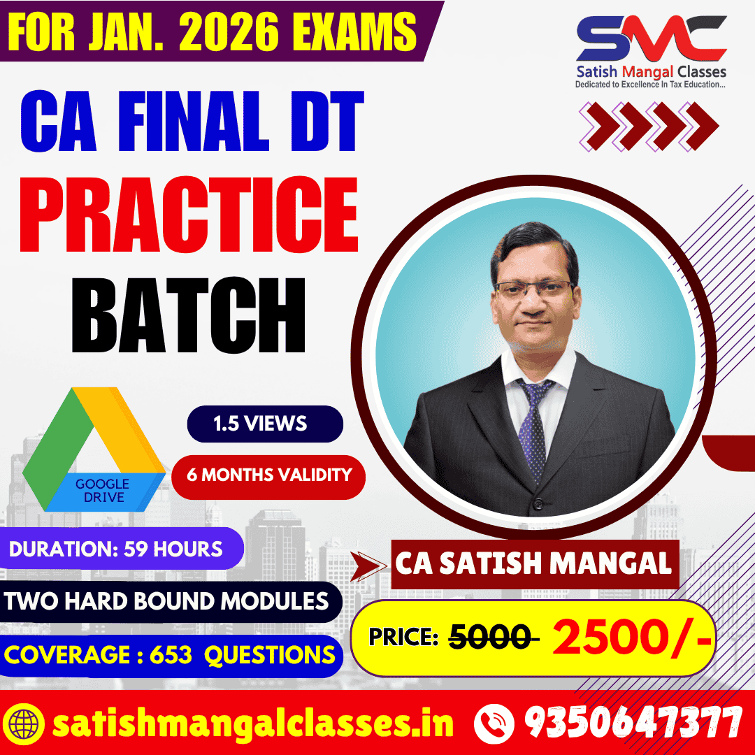 CA Final DT Practice Batch (Video Lectures + Two hard Bound Books) for Jan.’26 Exams (with 6 ...